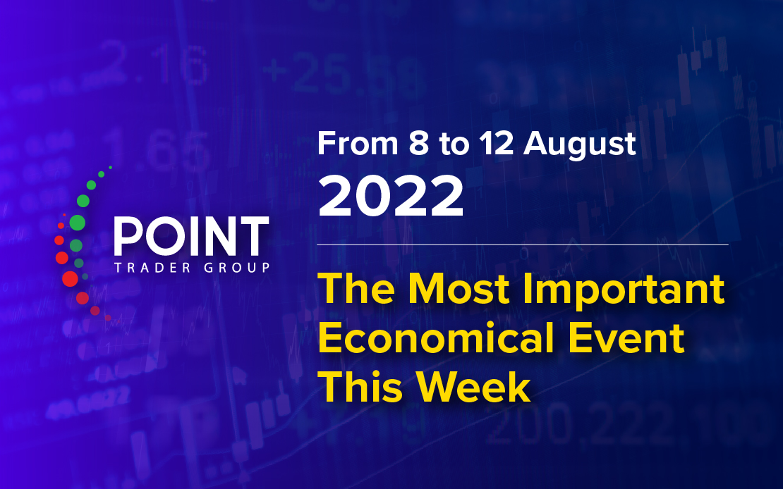The most important economic data this week from 08 to 12 August 2022 ...